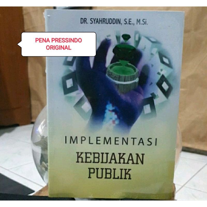 Jual IMPLEMENTASI KEBIJAKAN PUBLIK - SYAHRUDDIN | Shopee Indonesia