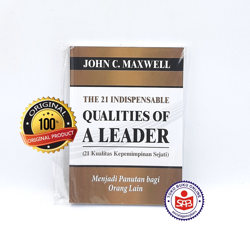 Jual The 21 Indispensable Qualities of A Leader - 21 Kualitas ...