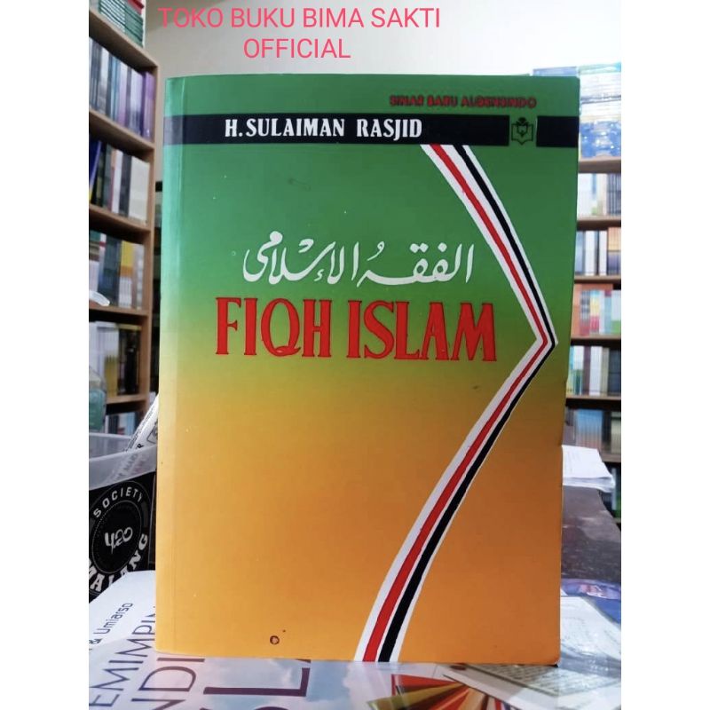 Jual BUKU FIQIH ISLAM H SULAIMAN RASJID ORIGINAL | Shopee Indonesia
