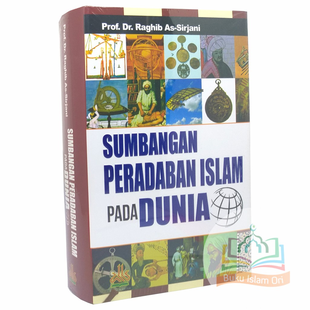 Jual Sumbangan Peradaban Islam Pada Dunia - Pustaka Al-Kautsar | Shopee ...