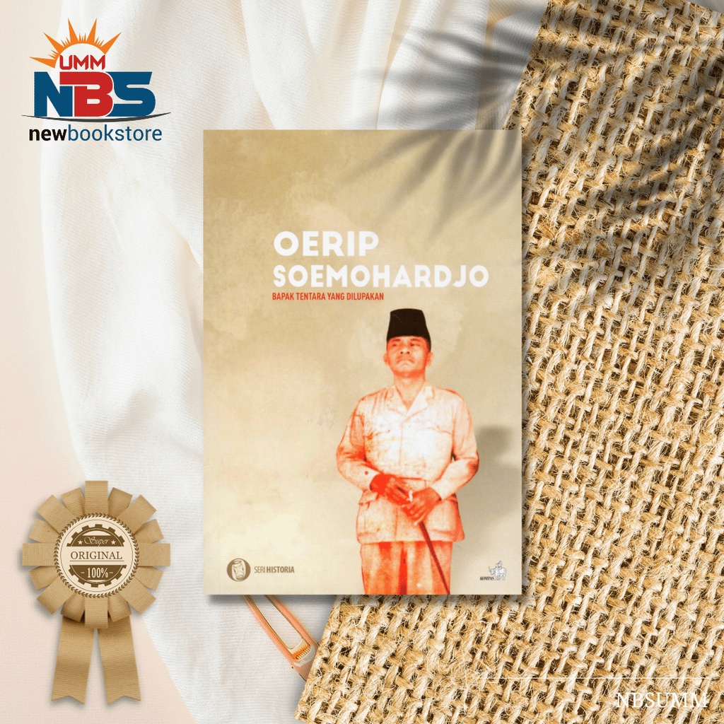 Jual Oerip Soemohardjo : Bapak Tentara Yang Dilupakan Tim Majalah Historia | Shopee Indonesia