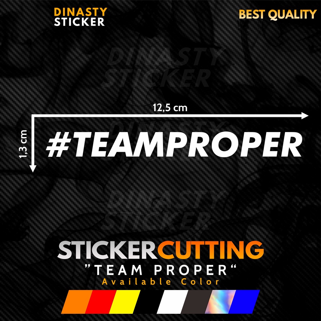 Jual STICKER STIKER CUTTING VIRAL TEAMPROPER MOTOR MOBIL #TEAMPROPER ...