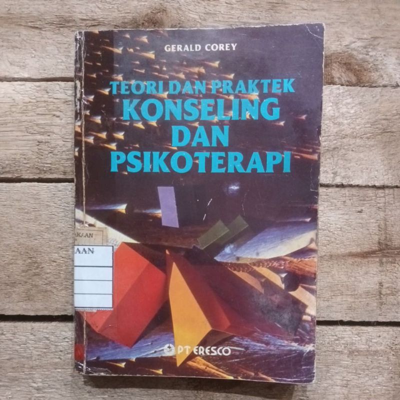 Jual Teori dan Praktek Konseling dan Psikoterapi. Gerald Corey Original ...