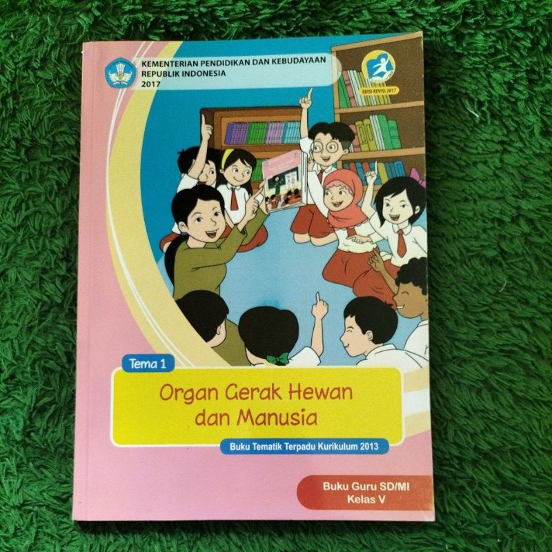 Jual ORIGINAL BUKU GURU TEMA 1 ORGAN GERAK HEWAN DAN MANUSIA KELAS 5 SD | Shopee Indonesia