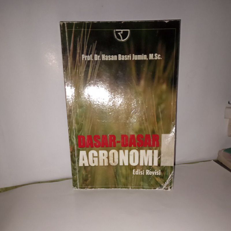 Jual buku Dasar-Dasar Agronomi edisi revisi karangan Prof.Dr.Hasan Basri Jumin M.Sc. | Shopee ...