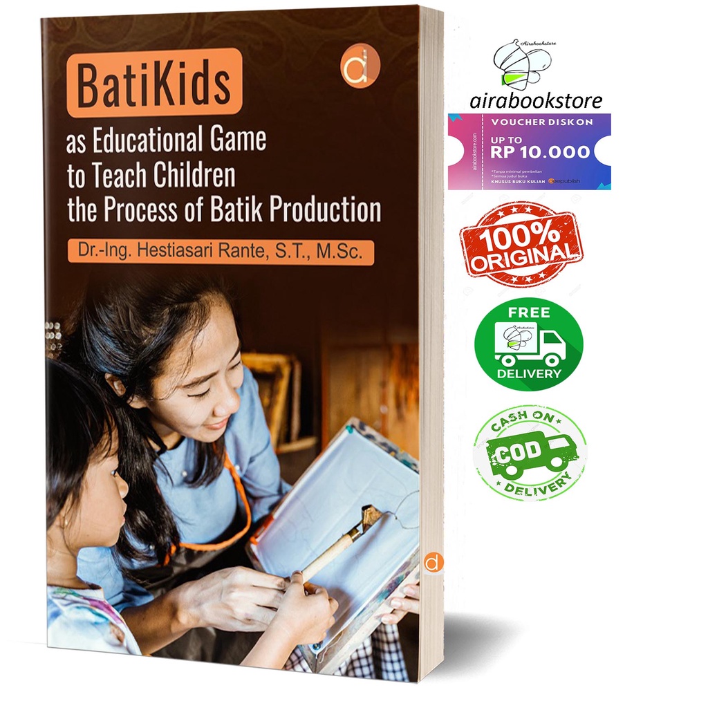Jual Buku BatiKids as Educational Game to Teach Children the Process of ...