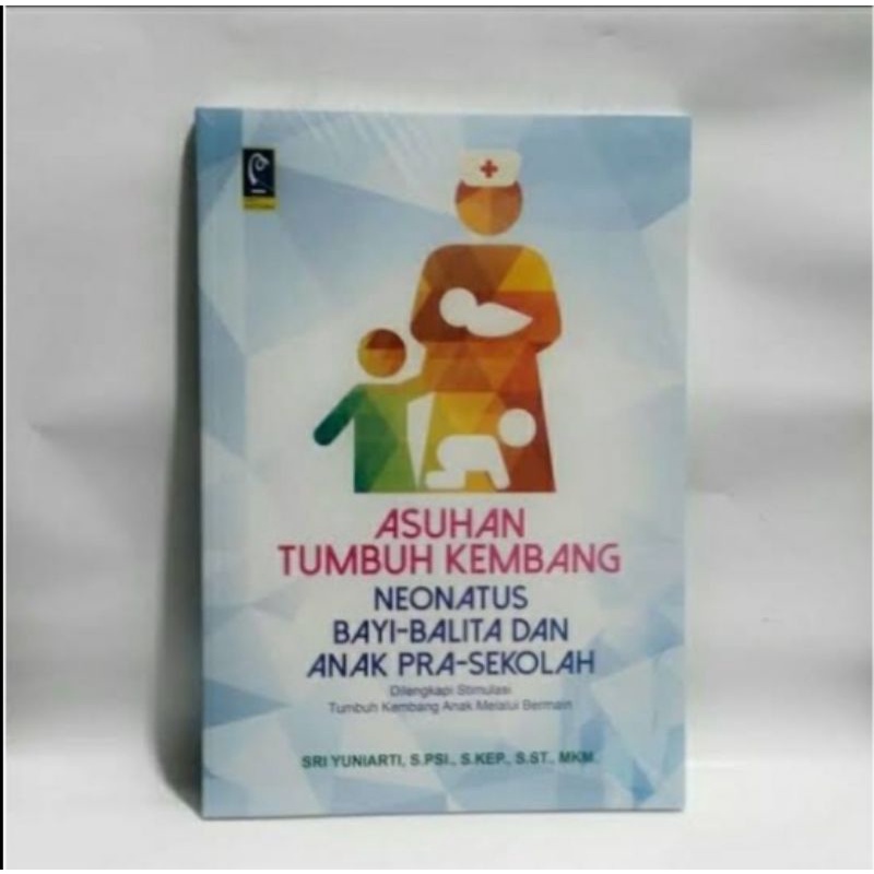 Jual Buku Asuhan Tumbuh Kembang Neonatus Bayi - Balita Dan Anak Pra - Sekolah | Shopee Indonesia