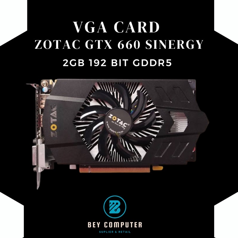 Jual Vga Zotac Gtx 660 2Gb 192 bit gddr5 | Shopee Indonesia