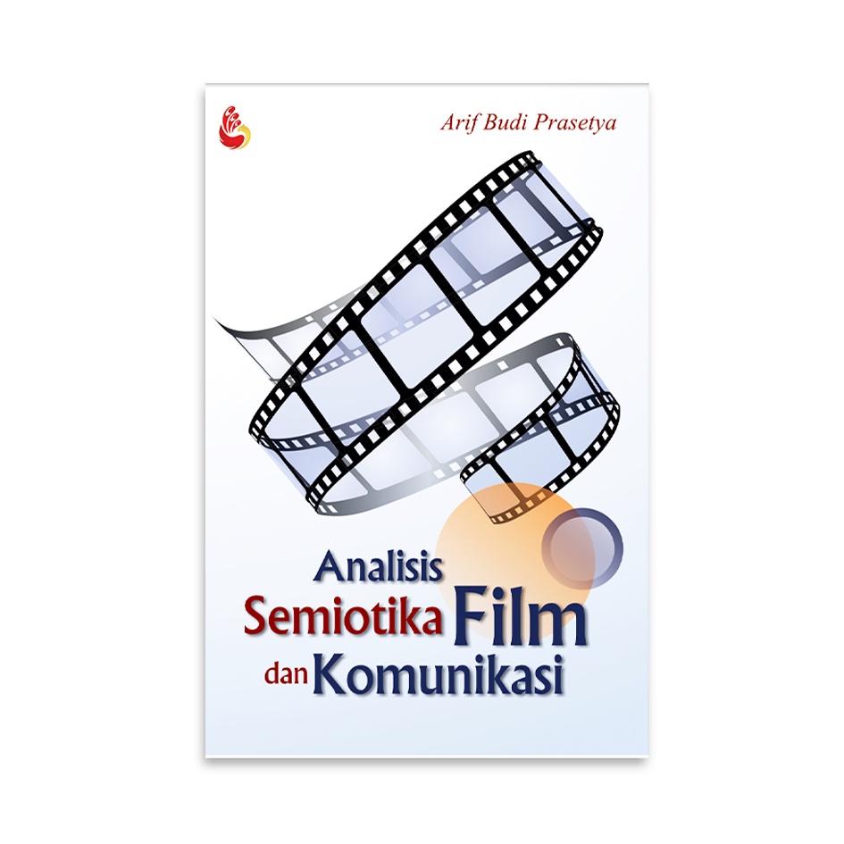Jual INTRANS PUBLISHING - Analisis Semiotika Film Dan Komunikasi karya ...