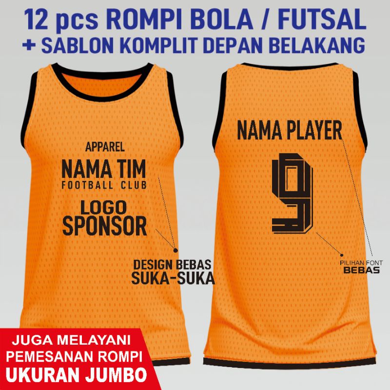 Jual Bahan Dryfit 12 pcs ROMPI BOLA custom Sablon Rompi Grade Ori Rompi ...