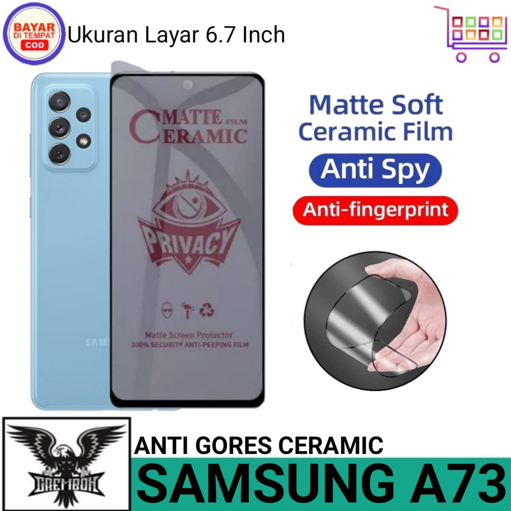 Jual ANTI GORES CERAMIC SAMSUNG GALAXY A73 MATTE ANTI SPY PRIVACY FULL ...