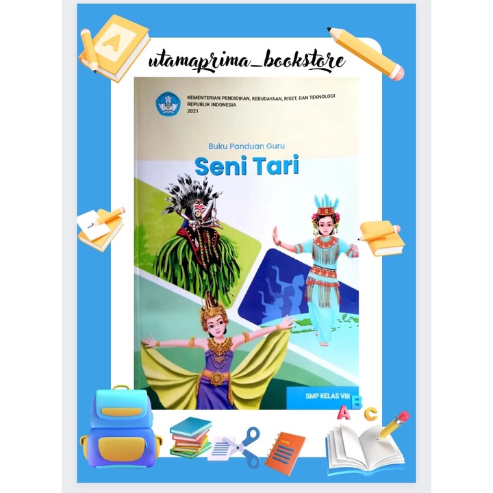 Jual BUKU GURU SENI TARI KURIKULUM PENGGERAK-MERDEKA KELAS 8 SMP/MTS | Shopee Indonesia