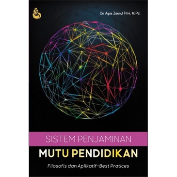 Jual Jual Buku Sistem Penjaminan Mutu Pendidikan – Agus Zaenul Fitri ...