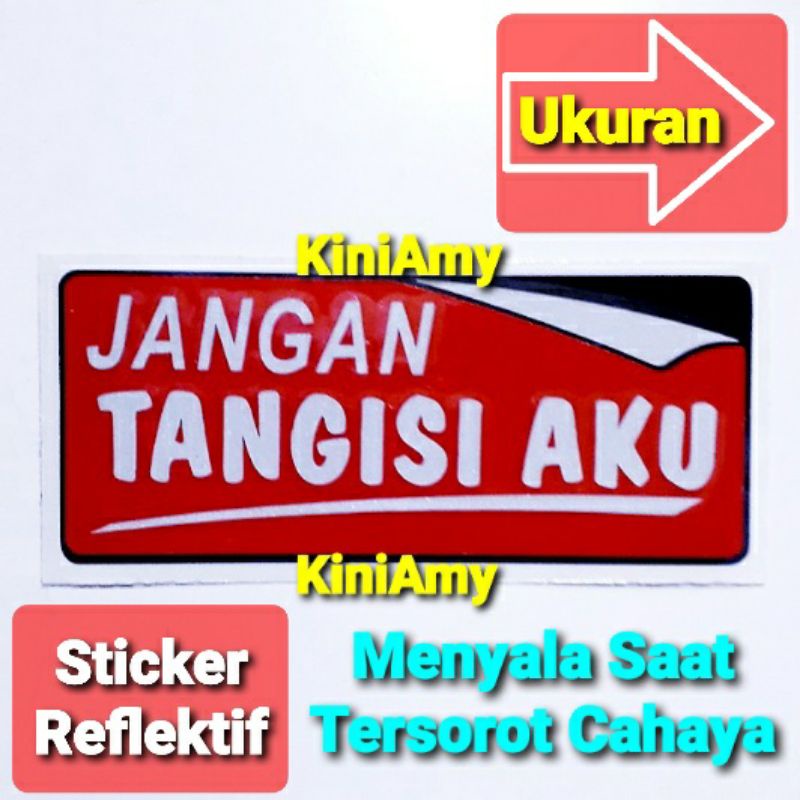 Jual Cutting Sticker Reflektif Jangan Sakiti Aku (Sesuai Foto Produk ...