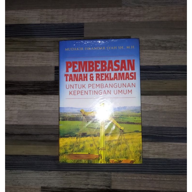 Jual PEMBEBASAN TANAH & REKLAMASI UNTUK PEMBANGUNAN KEPENTINGAN UMUM ...