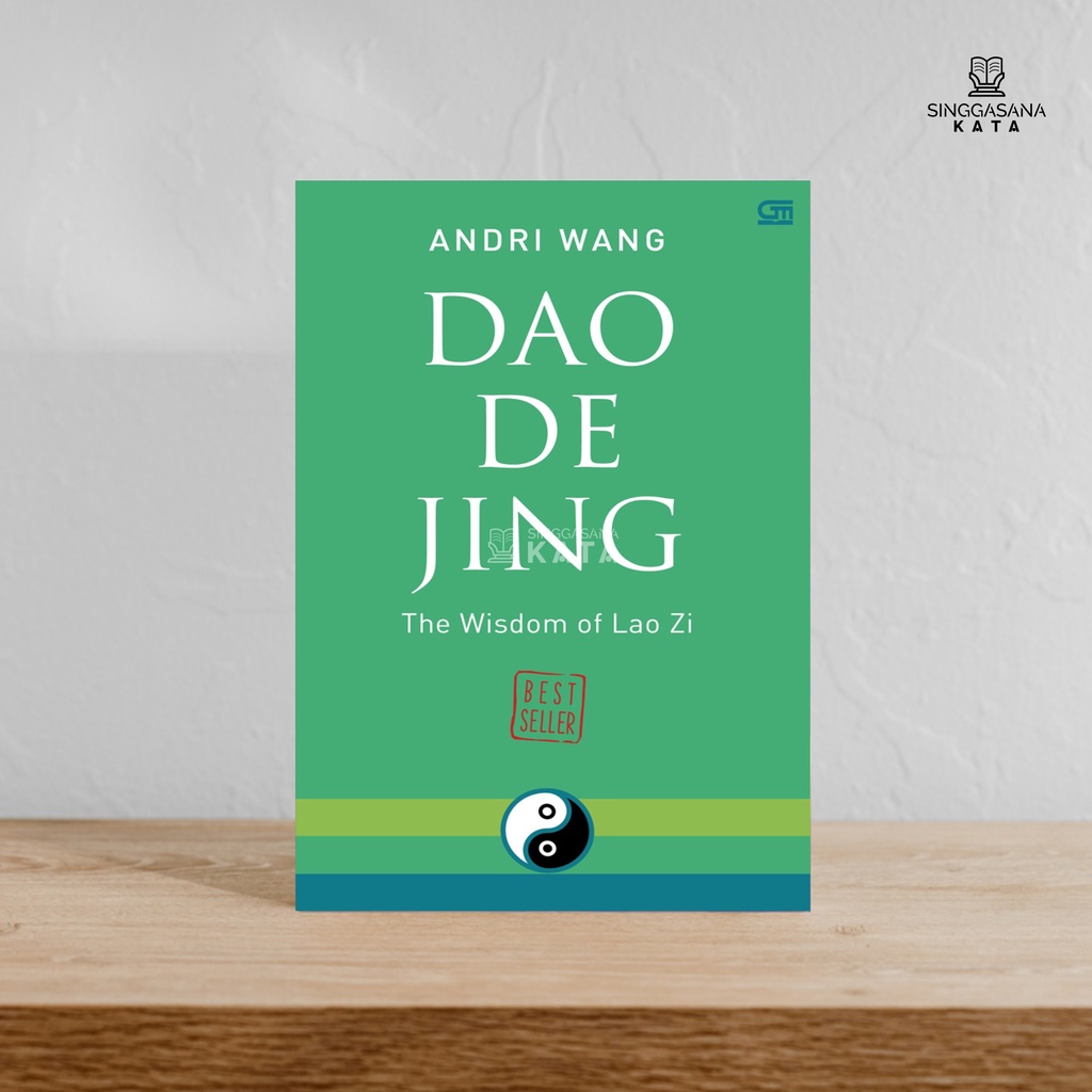 Jual BUKU DAO DE JING : The Wisdom of Lao Zi - Andri Wang - Gramedia | Shopee Indonesia