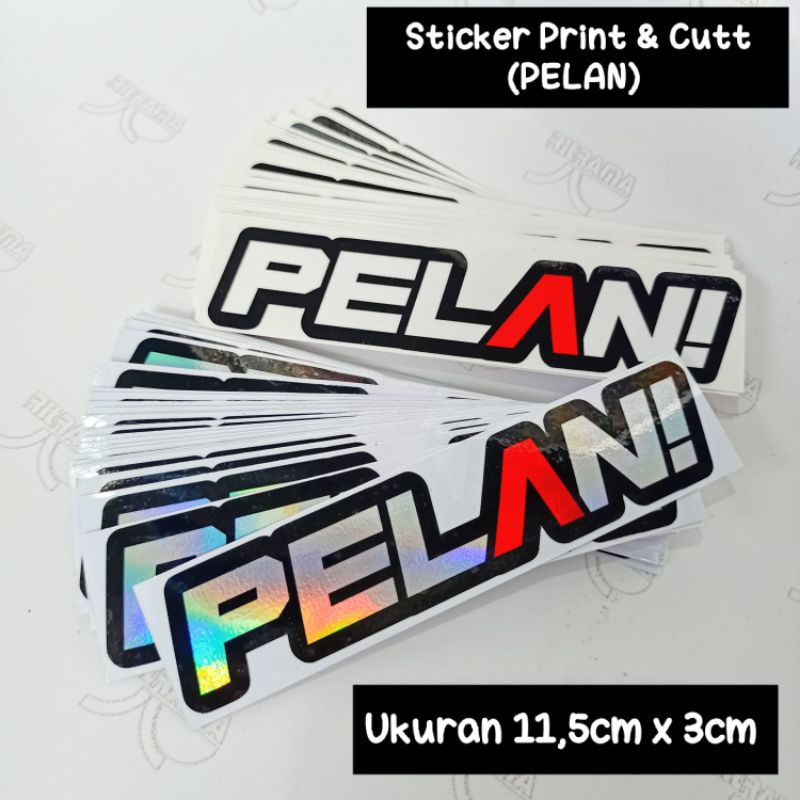 Jual Sticker Printing PELAN! I Stiker PELAN | Shopee Indonesia