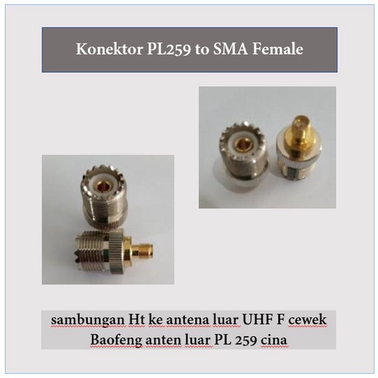 Jual Konektor PL259 to Sma Female // Konektor sambungan Ht ke antena luar UHF F cewek Baofeng ...