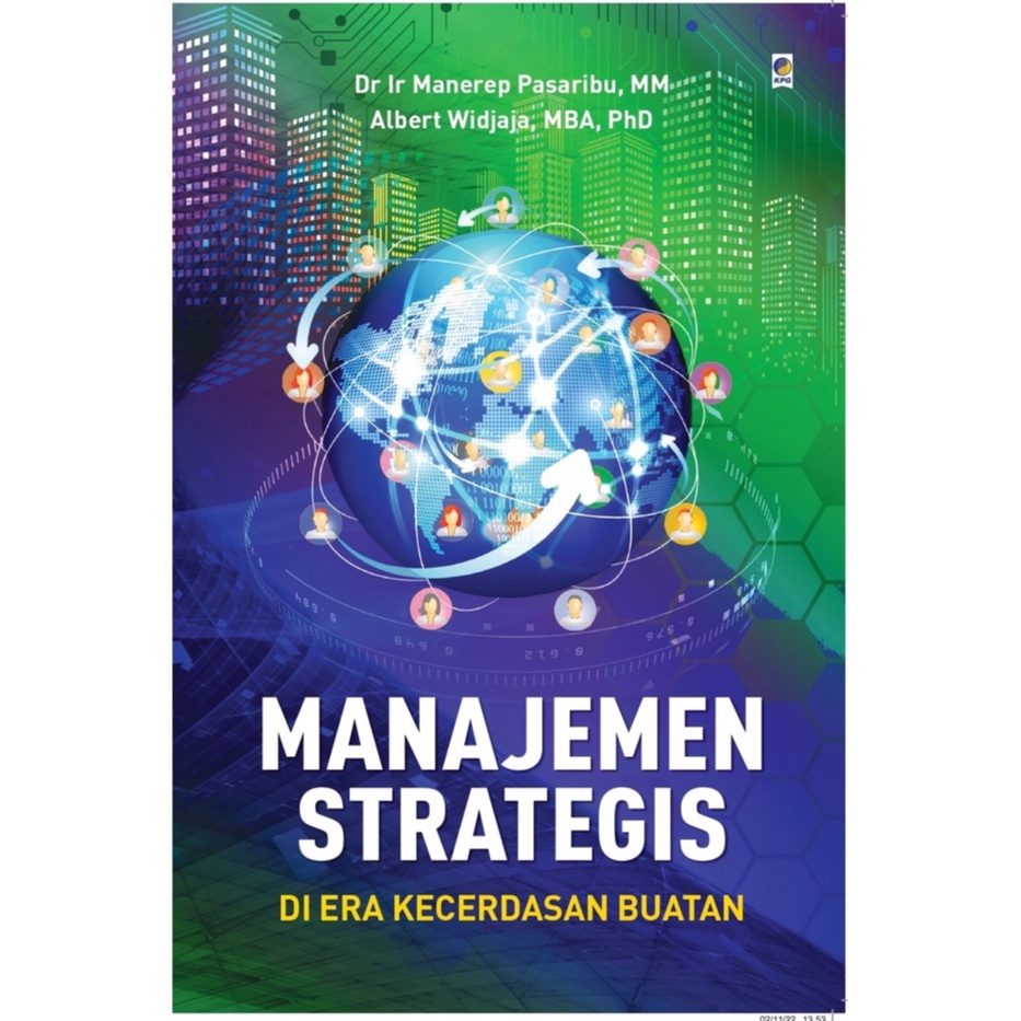 Jual KPG - Manajemen Strategis di Era Kecerdasan Buatan (Dr Ir Manerep Pasaribu, MM & Albert ...