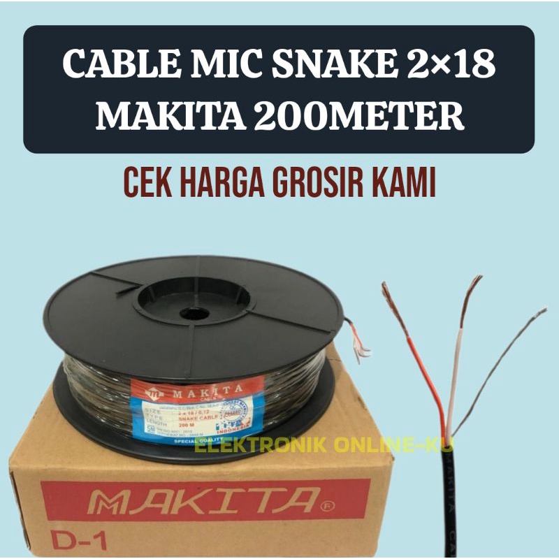 Jual CABLE MIC SNAKE 2×18 MAKITA 200METER | Shopee Indonesia