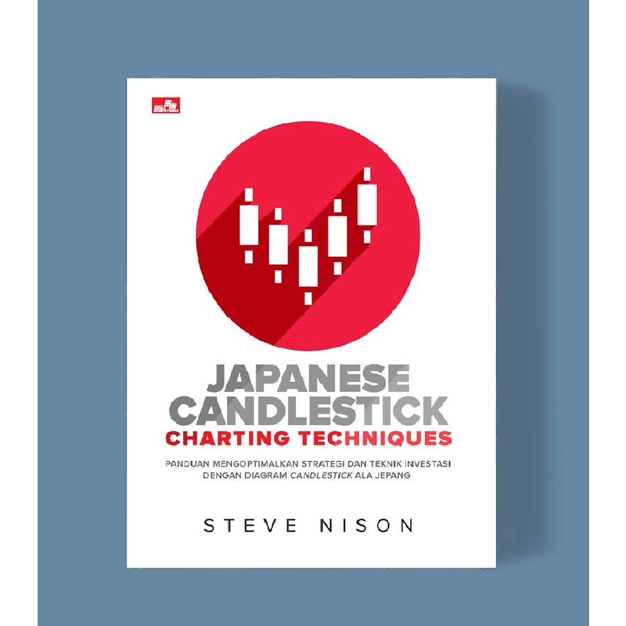 Jual Steve Nison - Japanese Candlestick Charting Techniques | Shopee ...