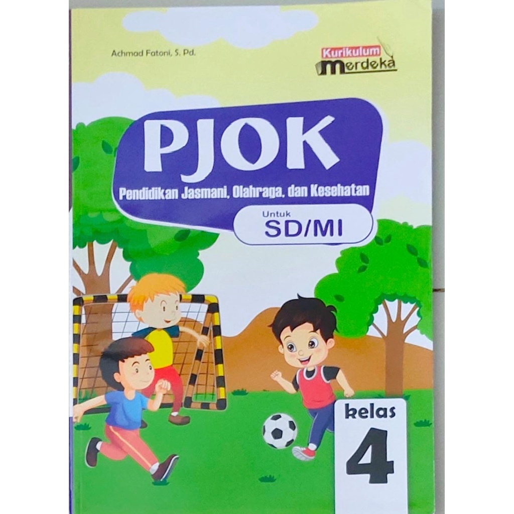 Jual Buku Siswa Pendidikan Jasmani, Olahraga , dan Kesehatan /PJOK Kelas 4 / IV Kurikulum ...