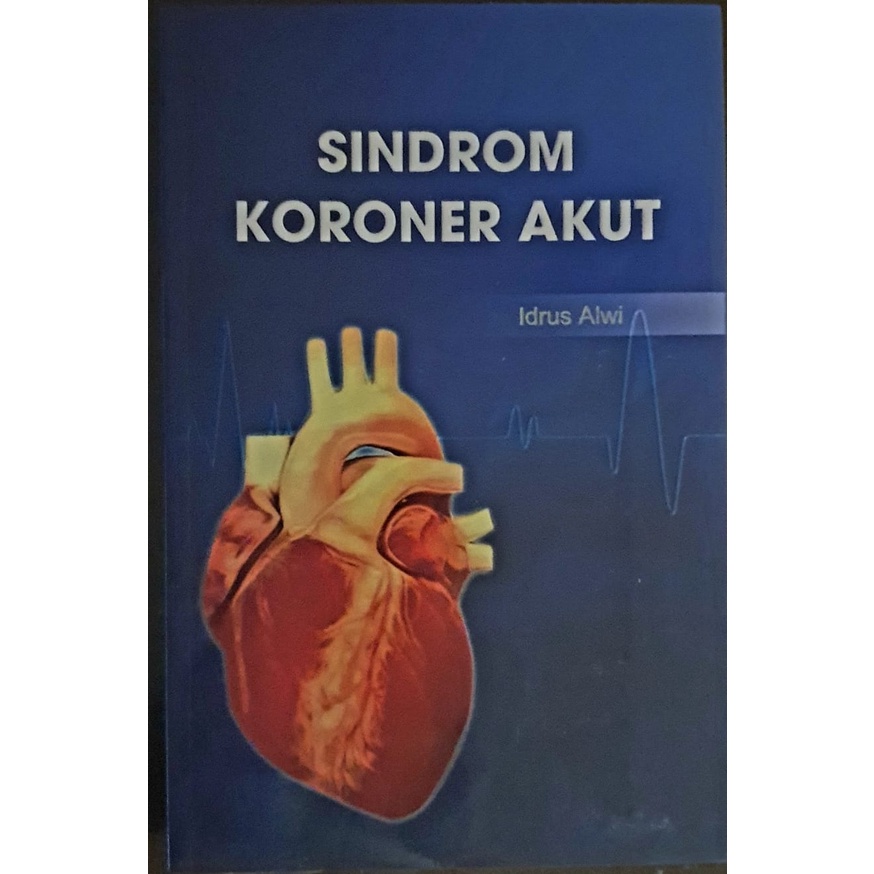 Jual Sindrom Koroner Akut - Idrus Alwi [ ORIGINAL ] | Shopee Indonesia
