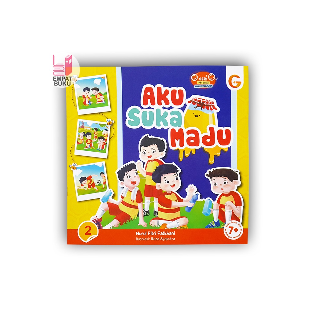 Jual Buku Anak - SERI AKU SEHAT SEPERTI RASULULLAH: Aku Suka Madu ...