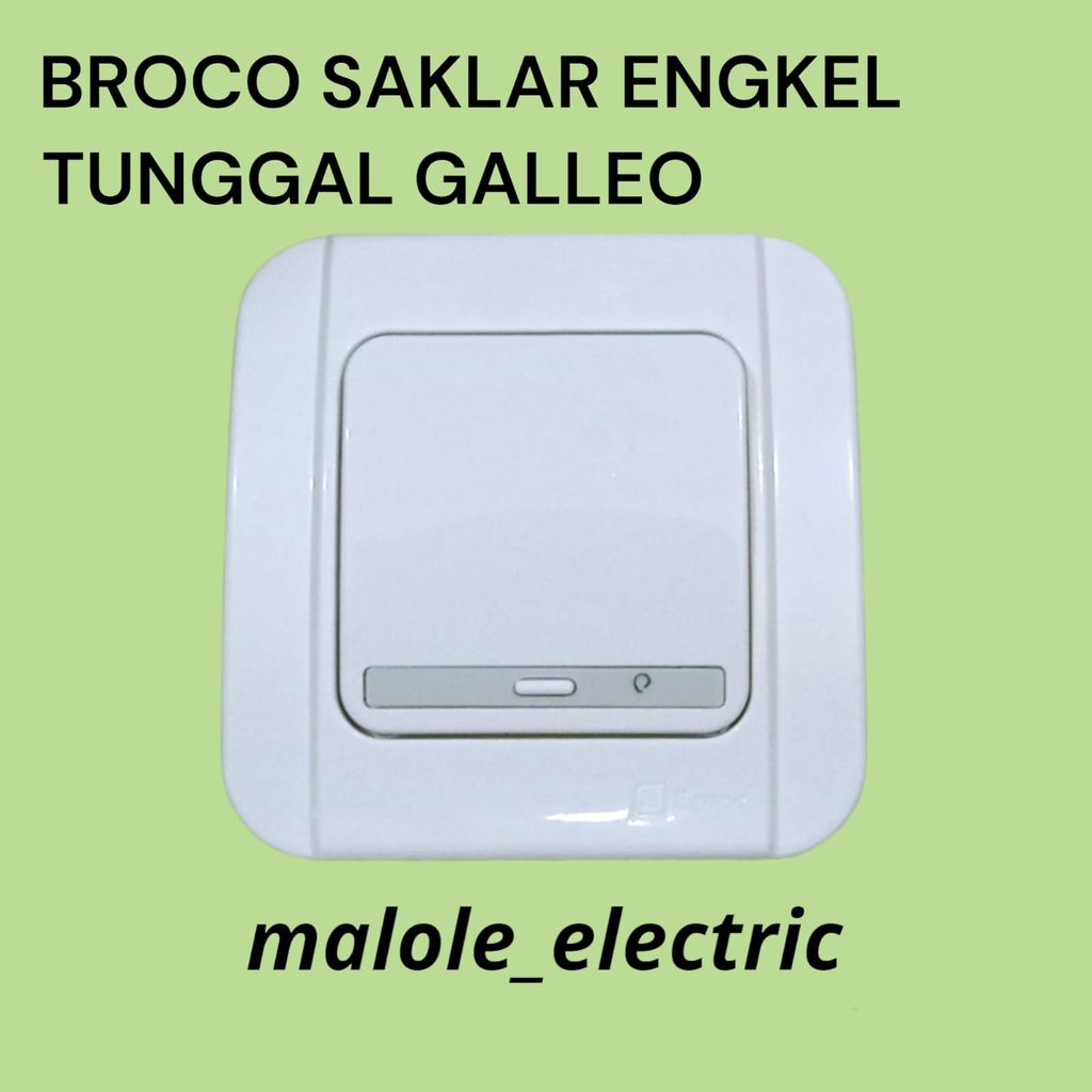 Jual SAKLAR ENGKEL BROCO GALLEO /SAKLAR TUNGGAL BROCO GALLEO / IB ...