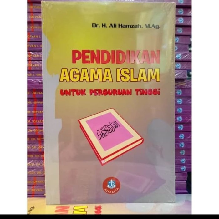 Jual PENDIDIKAN AGAMA ISLAM UNTUK PERGURUAN TINGGI ALI HAMZAH BUKU ORIGINAL | Shopee Indonesia