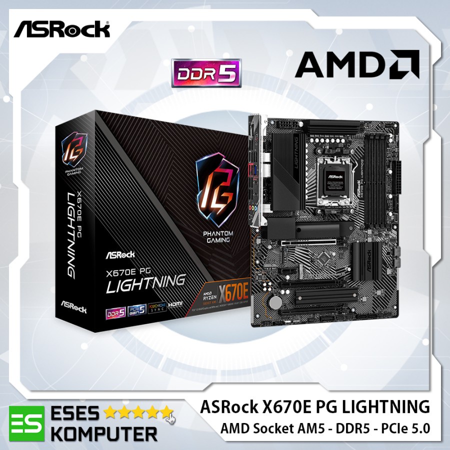 Jual Motherboard ASRock X670E PG LIGHTNING | ATX | AM5 AMD X670E DDR5 ...