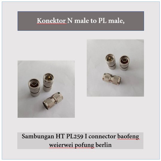 Jual Konektor N male to PL male sambungan HT PL259 I connector Jual I ...
