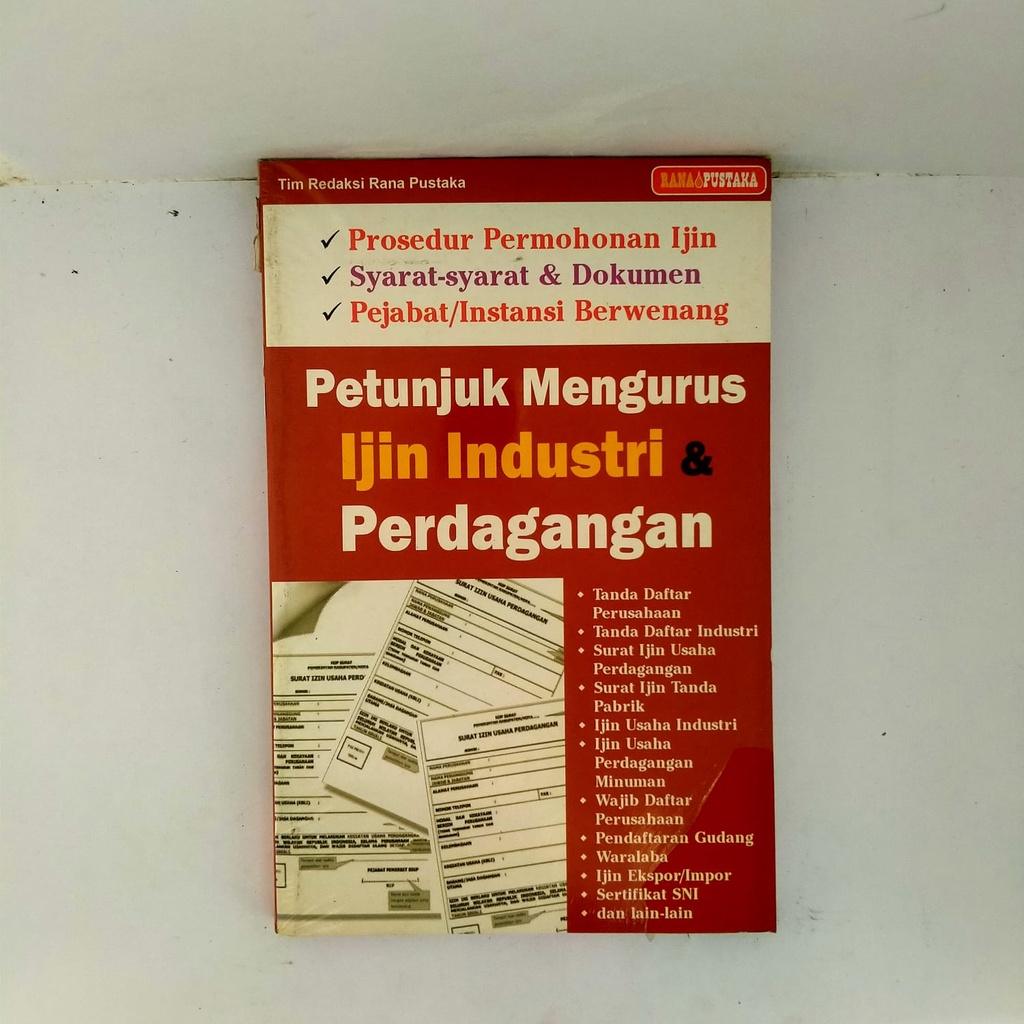 Jual PETUNJUK MENGURUS IJIN INDUSTRI DAN PERDAGANGAN PROSEDUR PERMOHONAN IJIN SYARAT DOKUMEN ...
