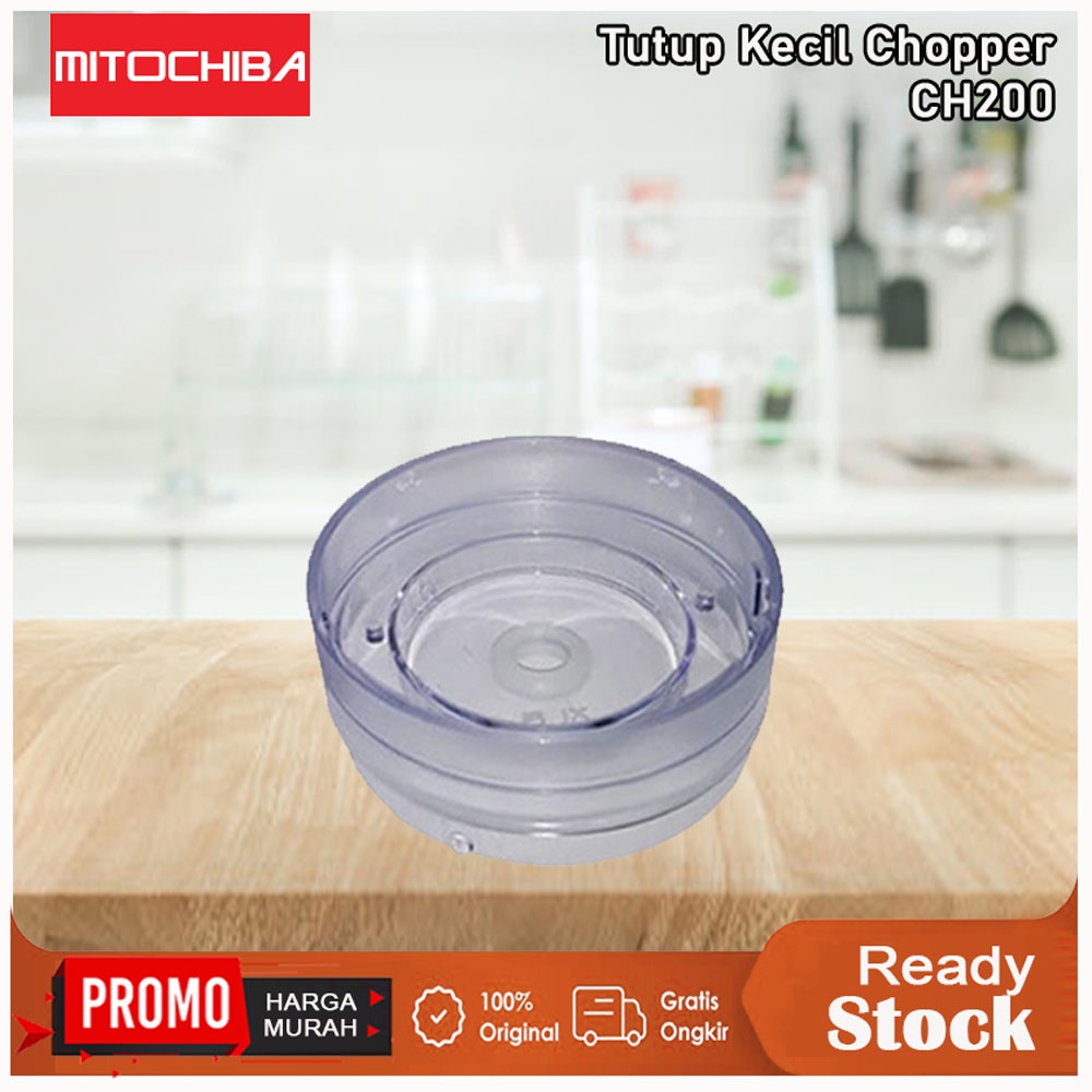 Jual TUTUP GELAS KECIL CHOPPER MITOCHIBA CH200 / CH100 Original | Shopee Indonesia