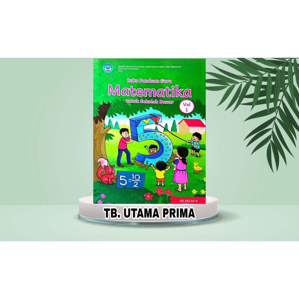 Jual BUKU GURU MATEMATIKA KELAS 5 VOL 1 KURIKULUM PENGGERAK-MERDEKA SD/MI | Shopee Indonesia