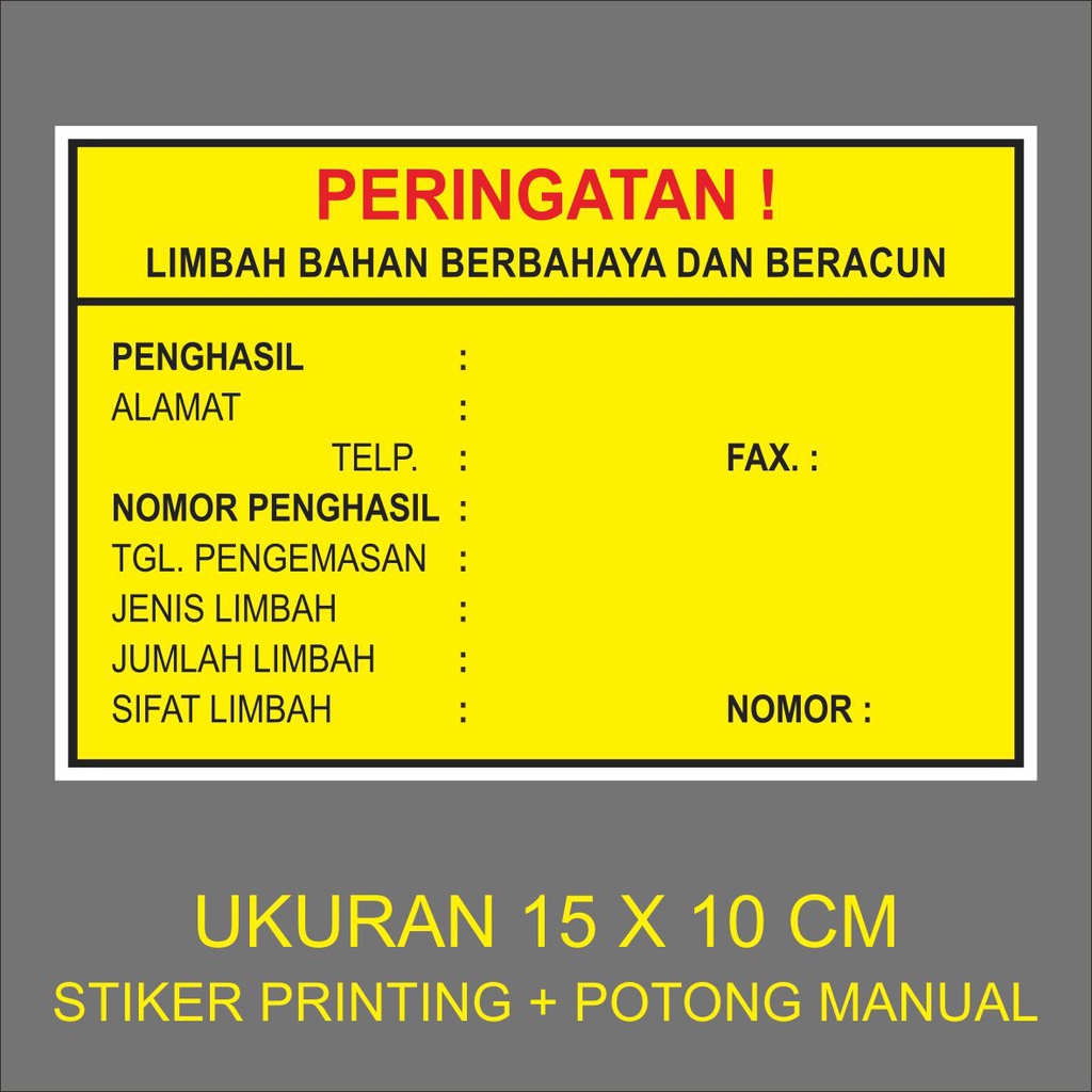 Jual STIKER PERINGATAN LIMBAH BERBAHAYA & BERACUN UKURAN 15 X 10 CM ...