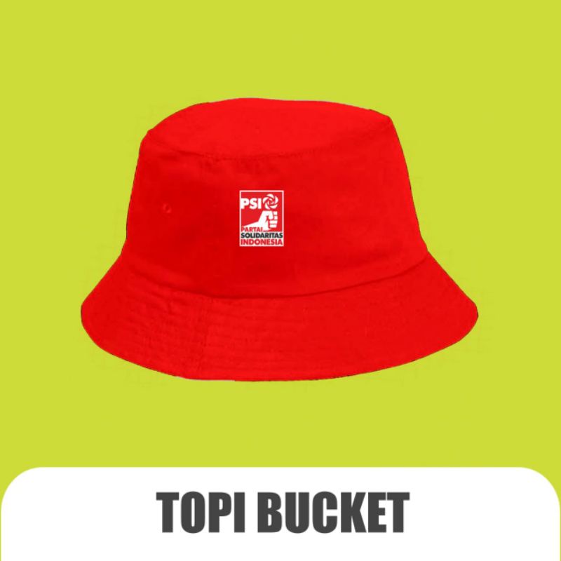 Jual TOPI BUCKET HAT PSI PARTAI SOLIDARITAS TOPI PARTAI | Shopee Indonesia