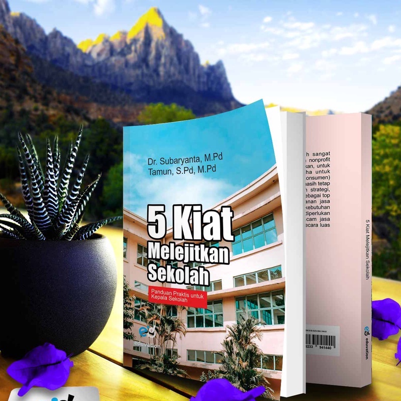 Jual 5 Kiat Melejitkan Sekolah (Panduan Praktis untuk Kepala Sekolah) | Shopee Indonesia