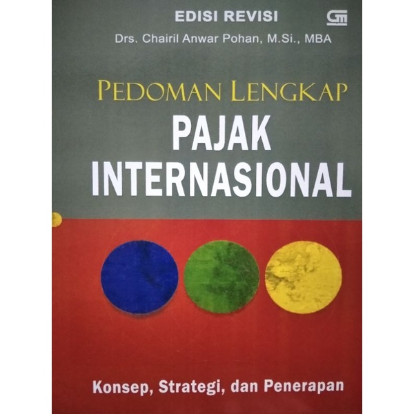 Jual Pedoman Pajak Lengkap Internasional Konsep, Strategi, Dan Penerapan Edisi Revisi By Chairil ...