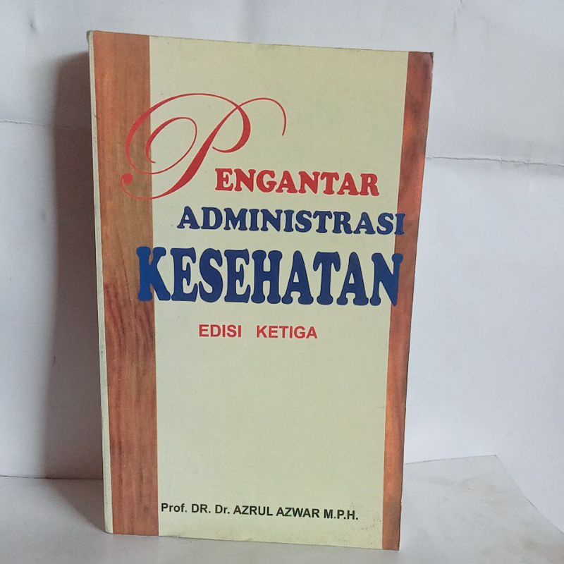 Jual buku pengantar administrasi kesehatan karangan prof dr Azrul azwar ...