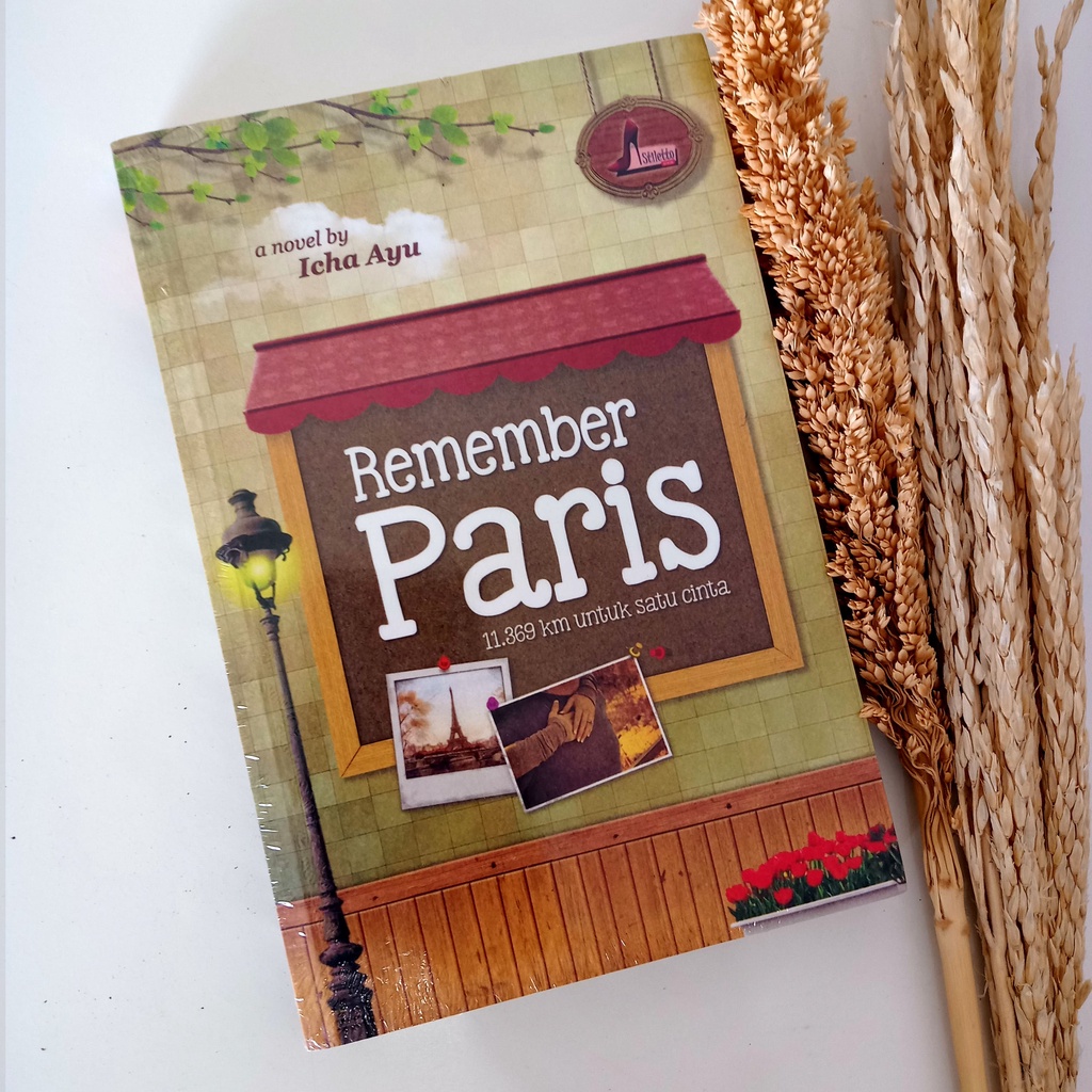 Jual Stiletto Book: Remember Paris - Icha Ayu - (Novel LDR/Novel ...