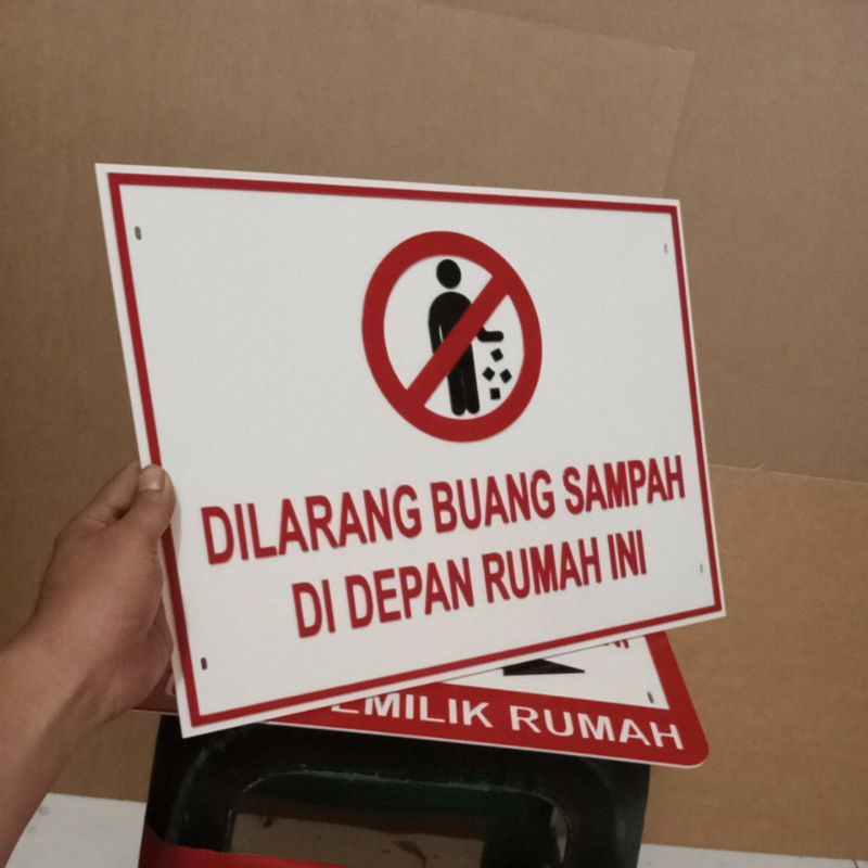 Jual Dilarang Buang Sampah Di Depan Rumah Ini Sign In Acrylik Timbul ...