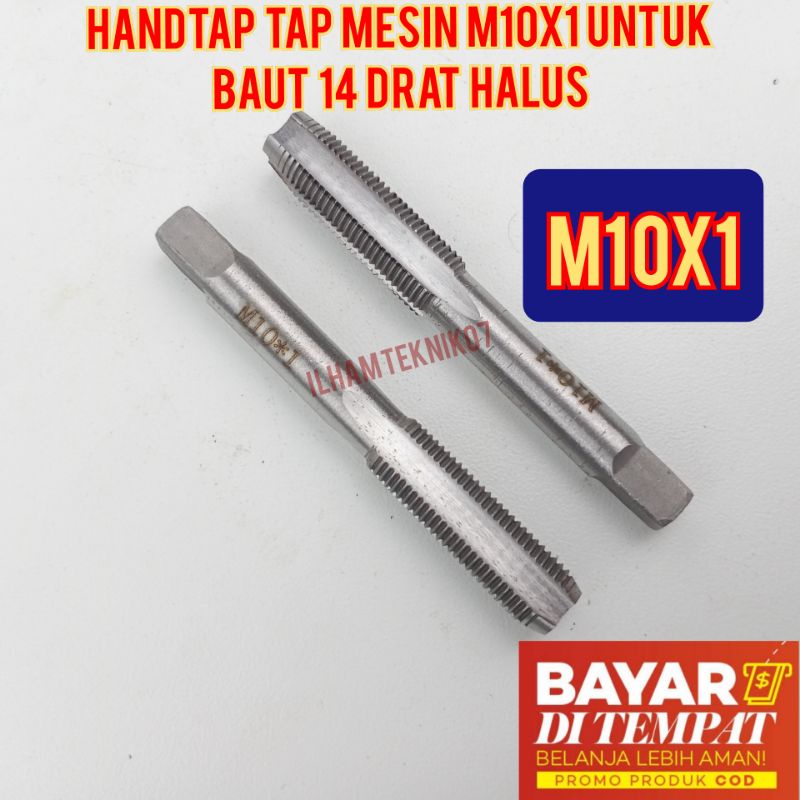 Jual handtap tap mesin m10x1 buat baut 14 tap drat halus pembuat drat ...