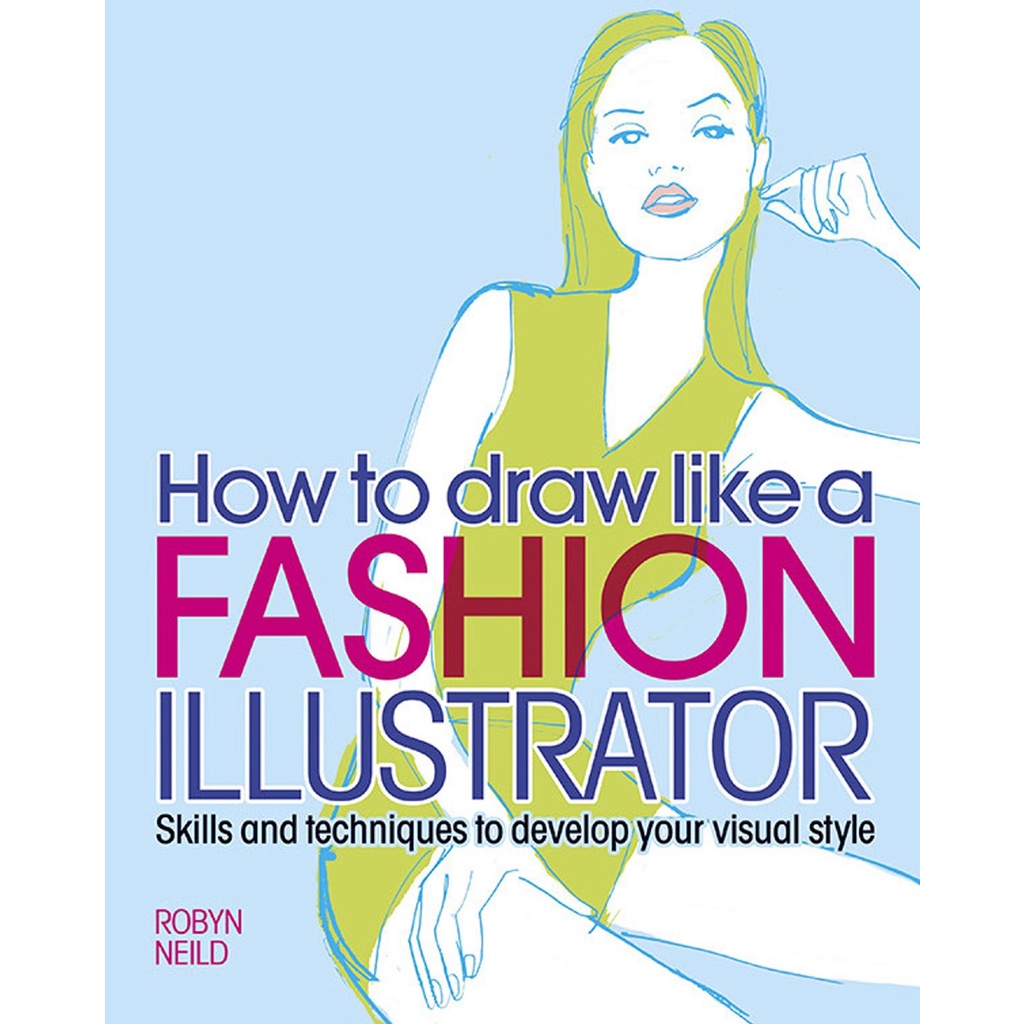 Jual How To Draw Like A Fashion Illustrator Panduan Gambar Disc Shopee Indonesia 