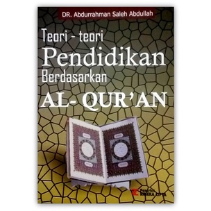 Jual Teori Teori Pendidikan Berdasarkan Al Qur'an - Abdurrahman Saleh Abdullah - NR | Shopee ...