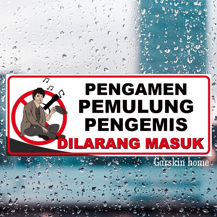 Jual stiker pengamen pengemis pemulung dilarang masuk | Shopee Indonesia