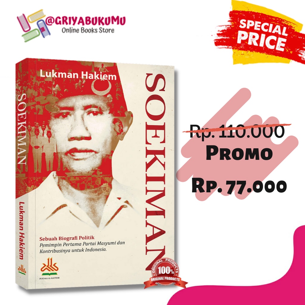 Jual SOEKIMAN - BUKU BIOGRAFI POLITIK PEMIMPIN PERTAMA PARTAI MASYUMI ...