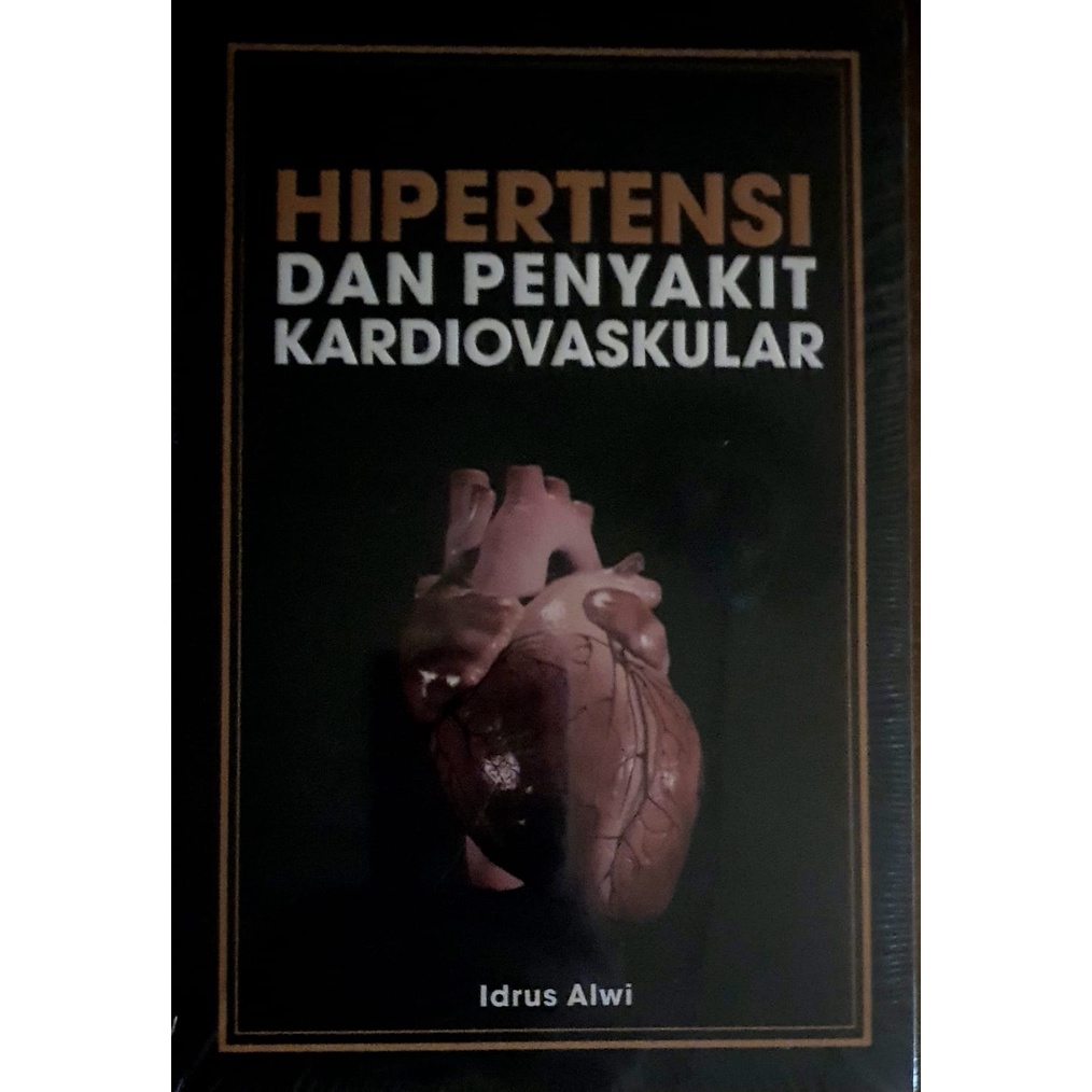 Jual Hipertensi Dan Penyakit Kardiovaskular - Idrus Alwi - ORIGINAL ...