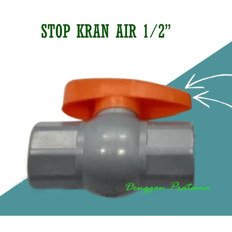 Jual Stop Kran air 1/2 Inch Ball Valve PVC 1/2" | Shopee Indonesia