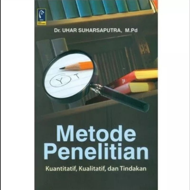 Jual Buku Metode Penelitian Kuantitatif, Kualitatif, Dan Tindakan-Uhar ...